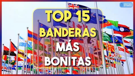 Top Banderas M S Bonitas Del Mundo Destino Diverso Youtube