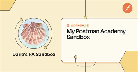 My Postman Academy Sandbox Postman Api Network