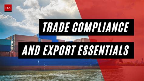 Trade Compliance And Export Essentials Overview Of Export