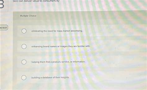 Solved SEO Can Deliver Value To Consumers ByMultiple Chegg