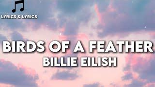BIRDS OF A FEATHER Billie Eilish Lyrics Chords Chordify