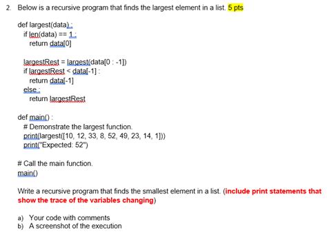 Solved Below Is A Recursive Program That Finds The Chegg