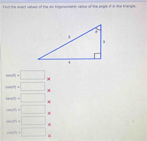 Solved Find The Exact Values Of The Six Trigonometric Ratios Of The