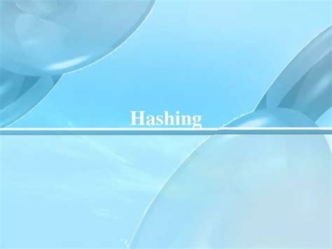Ppt Hashing Powerpoint Presentation Free Download Id9494159