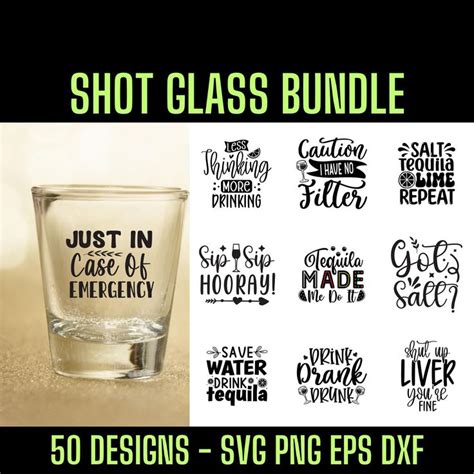 Shot Glass Svg Tequila Glass Svg Funny Shot Glass Sayings Bundle 50