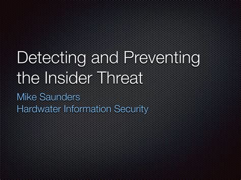 Detecting Preventing Insider Threat PPT