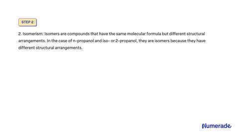 Solved N Propanol And Iso Or 2 Propanol Are Isomers With The Same