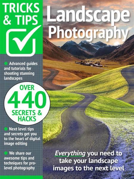 Landscape Photography Tricks And Tips 19th Edition 2024 EXSite