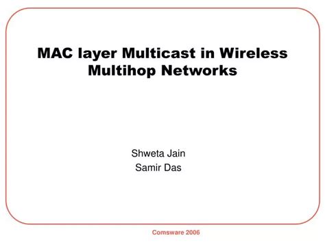 PPT MAC Layer Multicast In Wireless Multihop Networks PowerPoint Presentation ID