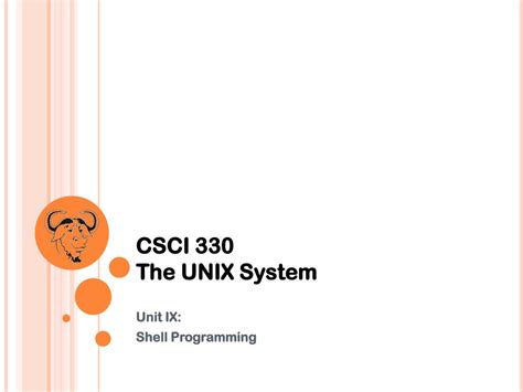 Ppt Csci 330 The Unix System Powerpoint Presentation Free Download