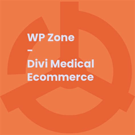 WP Zone Divi Medical Ecommerce V1 0 6 GPL Vault
