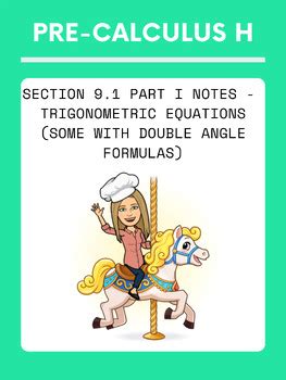Pre Calculus H Section 9 1 Part I Notes Trig Equations Some W DA Formulas