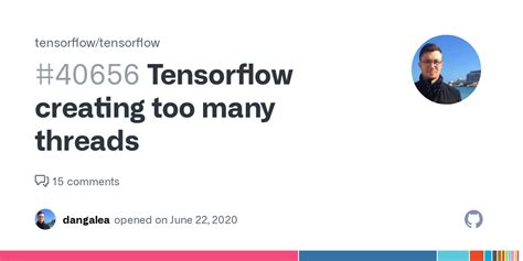 Tensorflow Creating Too Many Threads · Issue 40656 · Tensorflow
