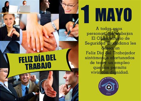 Seguridad Ciudadana 1 DE MAYO FELIZ DÍA INTERNACIONAL DEL TRABAJADOR