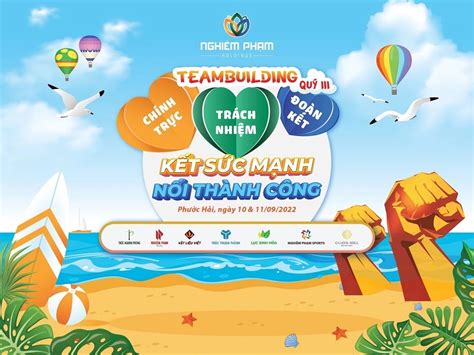 Team Building QuÝ 3 Kết Sức Mạnh Nối Thành Công Nghiêm Phạm Holdings