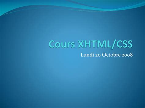 PPT Cours XHTML CSS PowerPoint Presentation Free Download ID