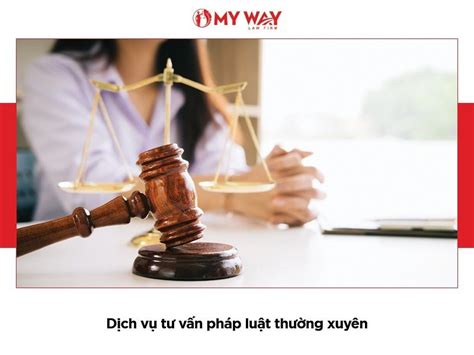 Dịch Vụ Tư Vấn Thường Xuyên Luật My Way