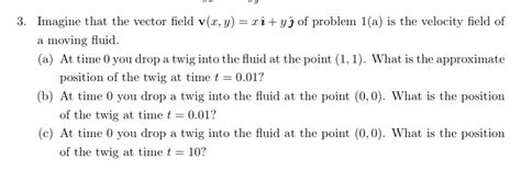Solved 1 Sketch Each Of The Following Vector Fields By
