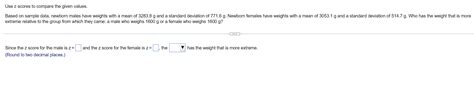 Solved Use Z Scores To Compare The Given Values Extreme