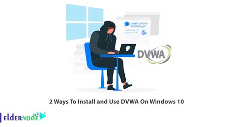2 Ways To Install And Use Dvwa On Windows 10
