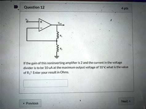 question 12 4 pts vin vout r1 r2 if the gain of this noninverting amplifier is 2 and the