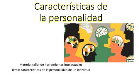 SOLUTION Caracter Sticas De La Personalidad Studypool