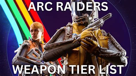 Ultimate Arc Raiders Weapons Tier List Pvp And Pve Gamepur