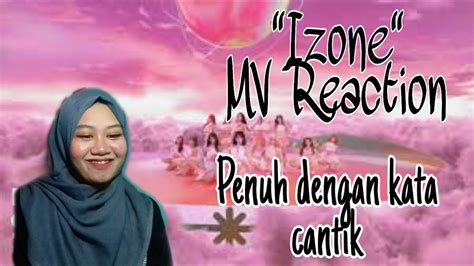Izone Mv Reaction Secret Story Of The Swan Penuh Dengan Kata