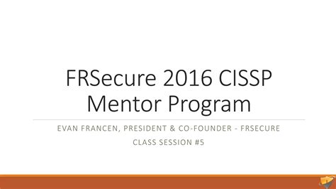 Slide Deck Cissp Class Session 5 Ppt