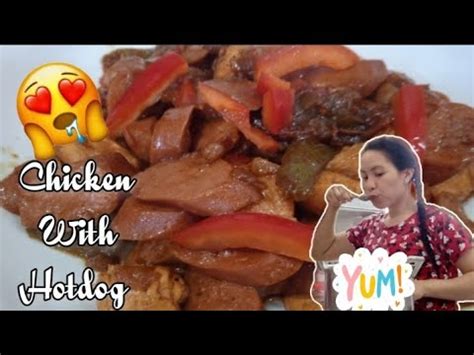 Ganitong Luto sa Manok With Hotdog sobrang sarap| Simple luto ni Inday| Lutong Pa Chamba - YouTube