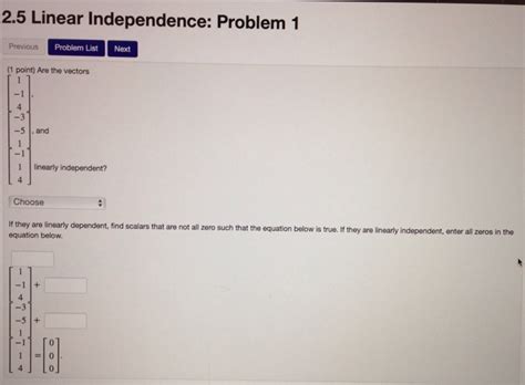 solved 2 5 linear independence problem 1 previous problem