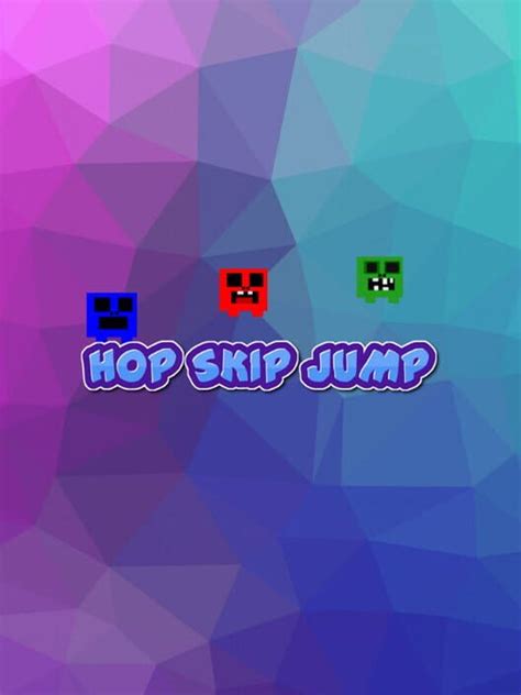 Hop Skip Jump All About Hop Skip Jump