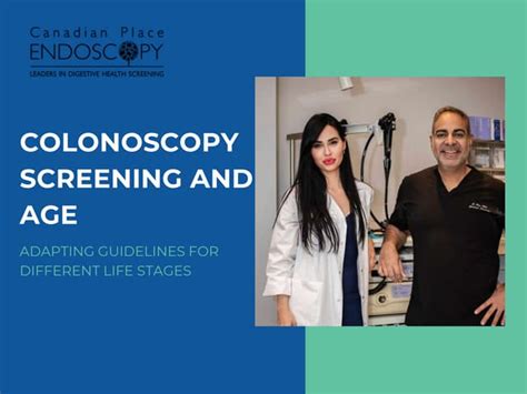 Colonoscopy Screening And Age Adapting Guidelines For Different Life