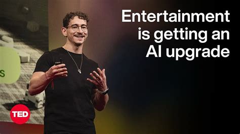 Entertainment Is Getting An Ai Upgrade Kylan Gibbs Ted Agents