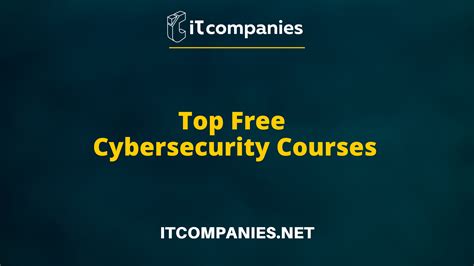 Top Free Cybersecurity Courses For 2024 — It Companies Network
