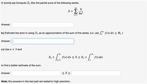 Solved 4 Points A Compute S3 The 3rd Partial Sum Of
