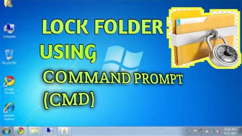 How To Lock And Unlock The Folder Using Command Prompt Cmd 2020