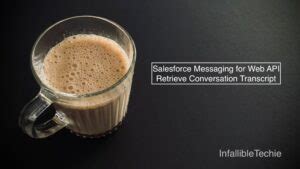 Salesforce Messaging For Web Api Retrieve Conversation Transcript