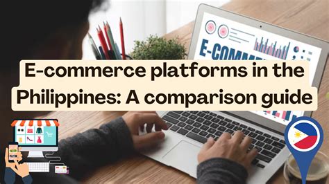 E Commerce Platforms In The Philippines A Comparison Guide