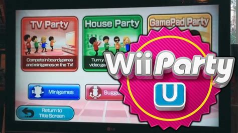 Wii Party U Tour Of Game Modes Tv Party House Party And Gamepad