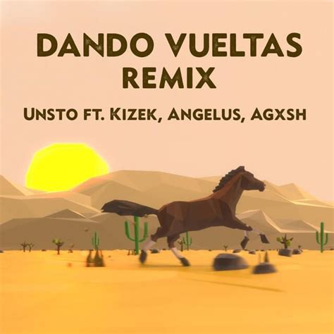 Unsto Dando Vueltas Remix Lyrics Genius Lyrics
