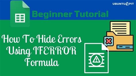 How To Hide Errors In Google Sheets Using IFERROR Formula Google