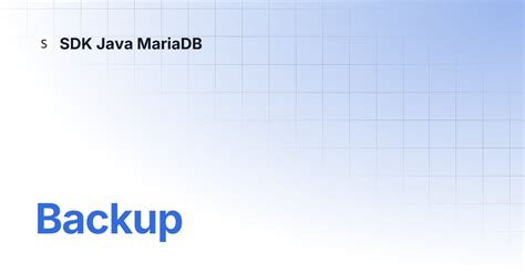 Backup Sdk Java Mariadb