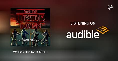 We Pick Our Top 3 All Time Favorite Stranger Things Episodes Into The