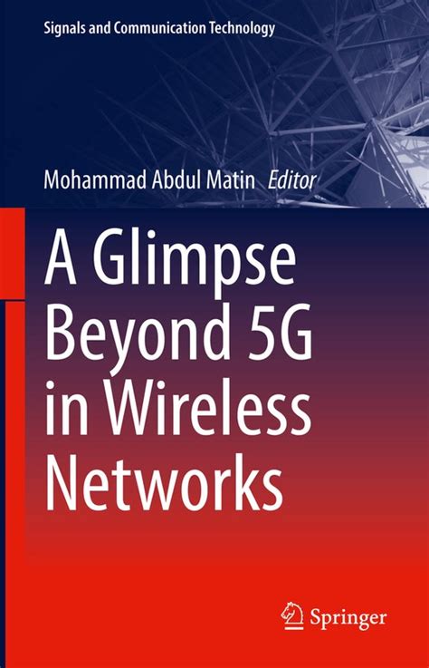 Signals And Communication Technology A Glimpse Beyond 5g In Wireless Networks Bol
