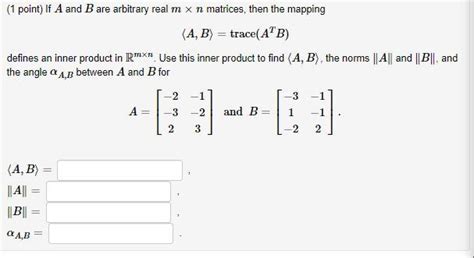 solved 1 point if a and b are arbitrary real m x n