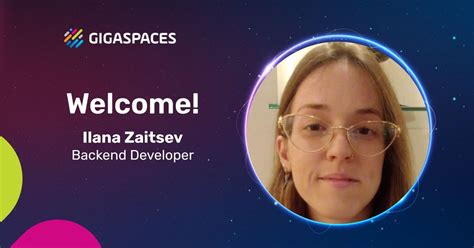 Welcome Newhire Backenddeveloper Teamintro Companyculture Gigaspaces