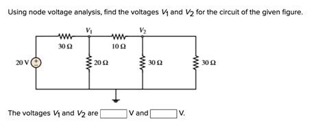 using node voltage analysis find the voltages v1 and v2 for the
