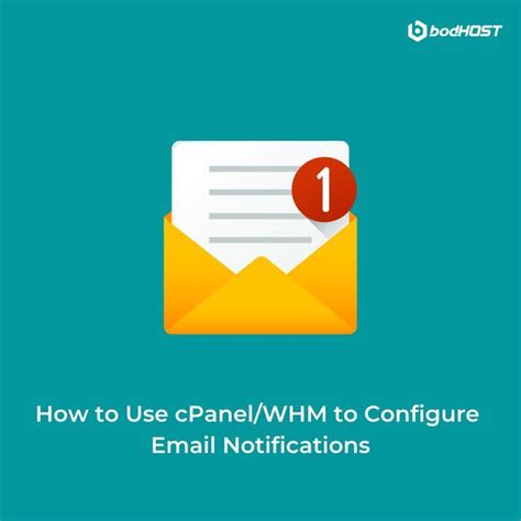 How To Use Cpanelwhm To Configure Email Notifications Bodhost Kb