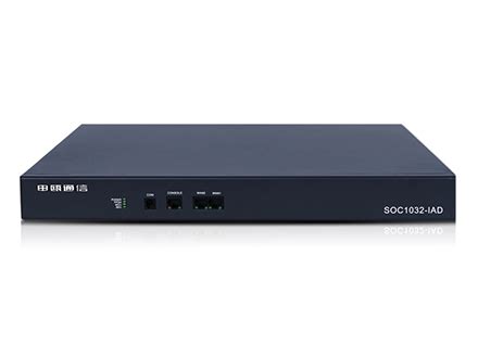 SOC1032 IAD 融合通信设备及解决方案提供商 申瓯通信西北运维中心